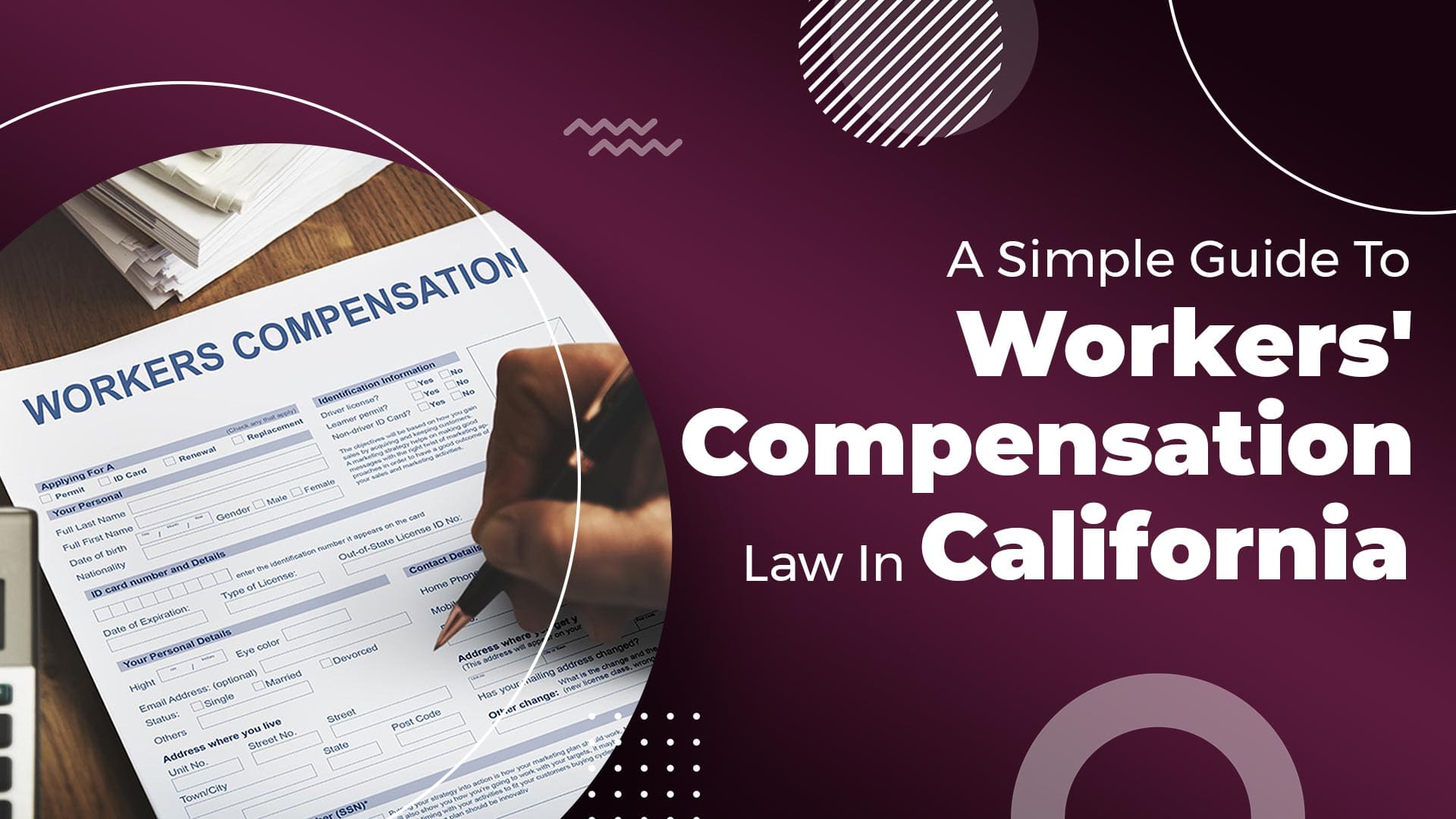 A Simple Guide To Workers Compensation Law In California